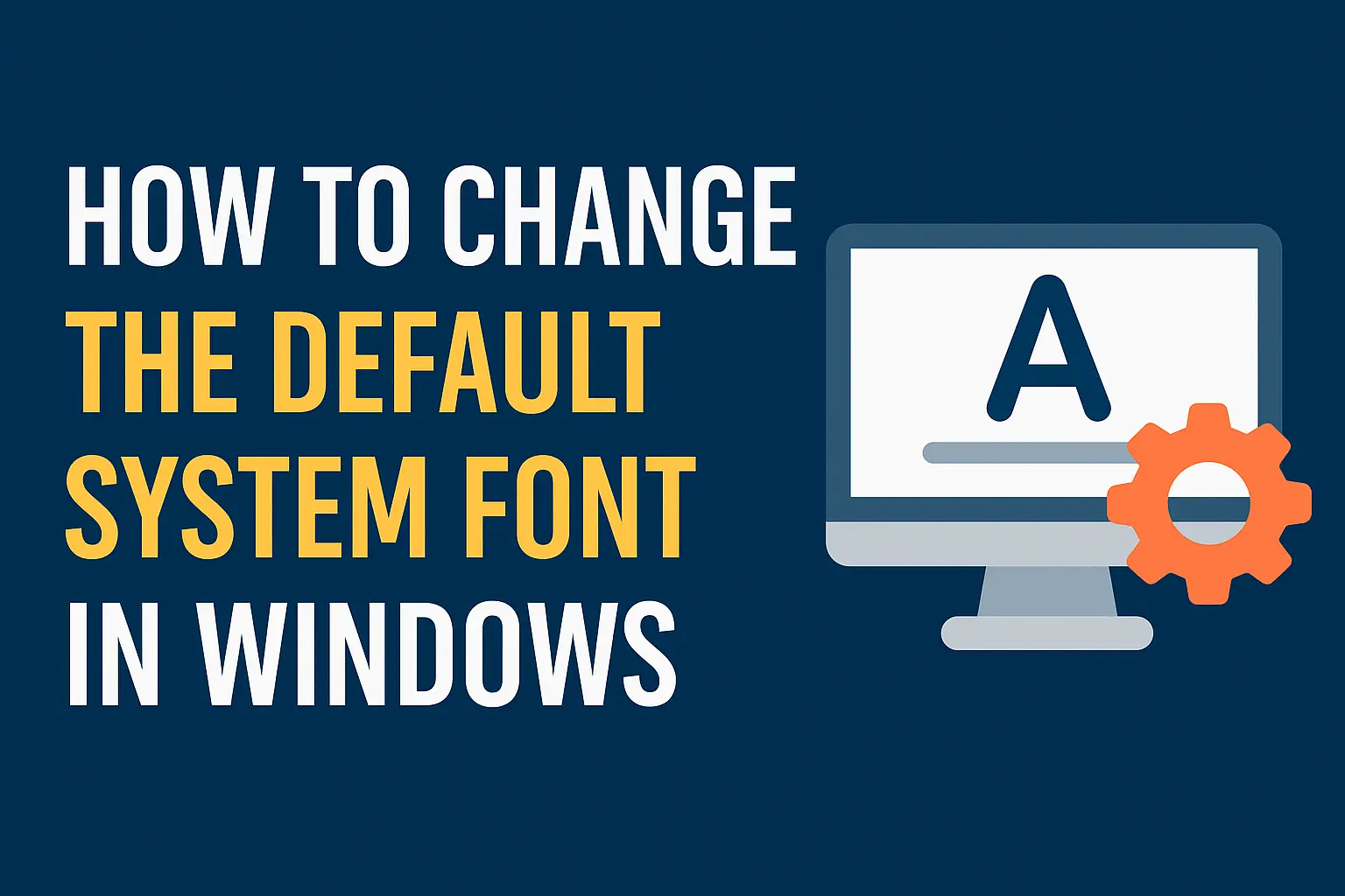 How to Change Windows System-Font | HR Tech Blogs